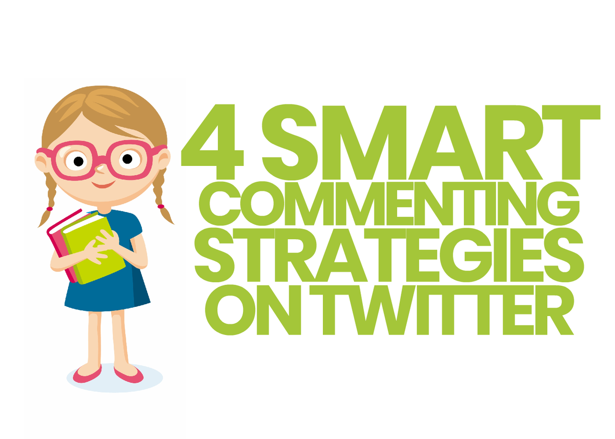 4 Smart Twitter Commenting Strategies to Grow Your Followers (with ...
